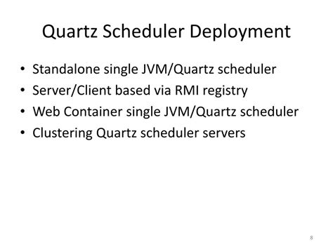 Ppt Exploring Quartz Scheduler Quartz Scheduler Powerpoint Presentation Id2578206