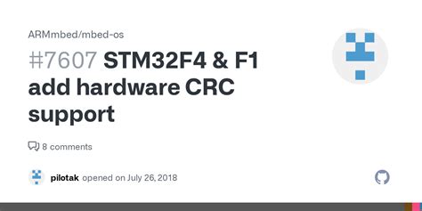 stm32f4 and f1 add hardware crc support · issue 7607 · armmbed mbed os · github