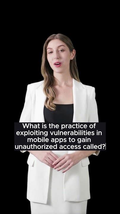 what is the practice of exploiting vulnerabilities in mobile apps to gain unauthorized access