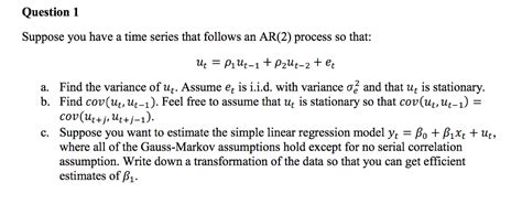 Suppose You Have A Time Series That Follows An Ar 2