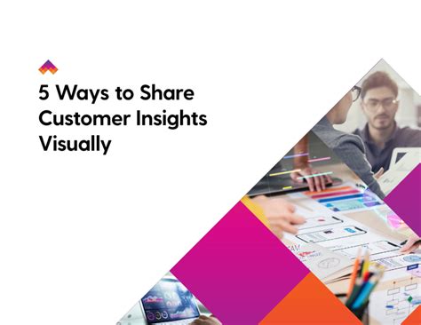 5 种可视化分享客户见解的方法