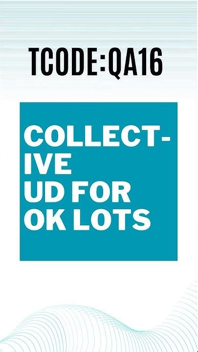 Collective Ud For Ok Lots Tcode Qa16 Shorts Sappp Sapqm