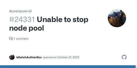 Unable To Stop Node Pool · Issue 24331 · Azureazure Cli · Github