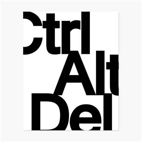 Ctrl Alt Delete Art Print Typography Art Print Typographic Print Typography Poster