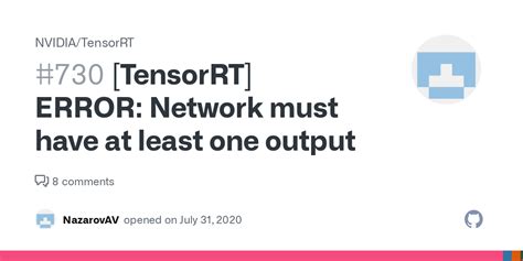 Tensorrt Error Network Must Have At Least One Output · Issue 730