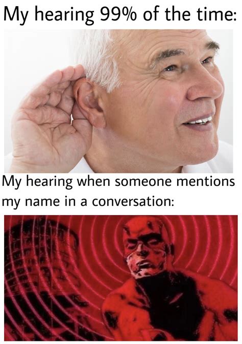I Can Hear Everything Rmemes