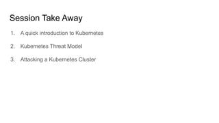 Kubernetes 101 For Penetration Testers Null Mumbai PPT