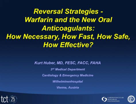 Reversal Strategies Warfarin And The New Oral Anticoagulants How