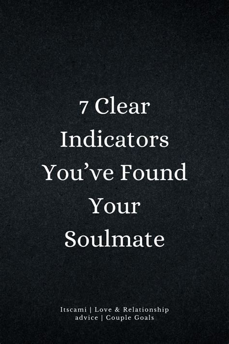7 Clear Indicators Youve Found Your Soulmate Finding Your Soulmate