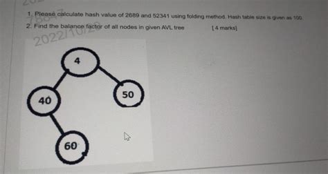 Solved 1 Please Calculate Hash Value Of 2689 And 52341