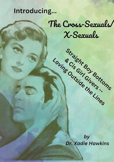 Amazon Com Introducing The Cross Sexuals X Sexuals Straight Babe Bottoms CisGirl Givers