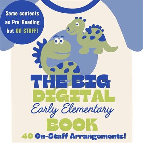 The Big Digital Early Elementary Book Interactive Piano Method®