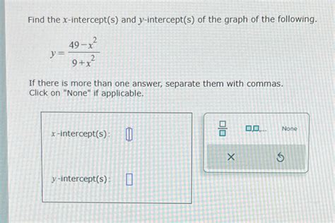 Solved Find The X Intercept S ﻿and Y Intercept S ﻿of The