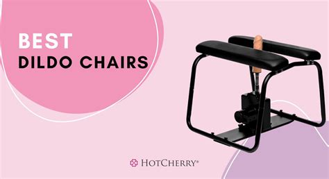 6 Best Dildo Chairs And Stools For Hands Free Riding