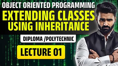 Object Oriented Programming Extending Classes Using Inheritance