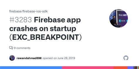 Firebase App Crashes On Startup Excbreakpoint · Issue 3283 · Firebasefirebase Ios Sdk · Github