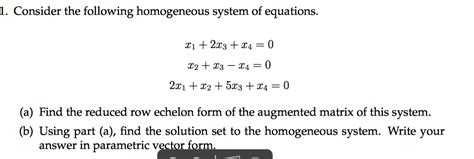 Solved Consider The Following Homogeneous System Of