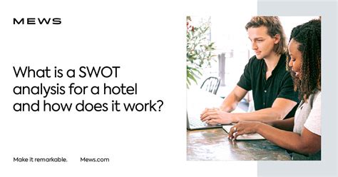 SWOT Analysis For Hotels What Is It And How Does It Work