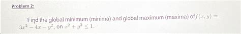 Solved Problem 2find The Global Minimum Minima ﻿and