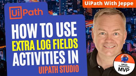 Add And Remove Log Fields Activites Video Tutorials Uipath