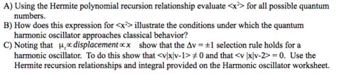 Solved A Using The Hermite Polynomial Recursion