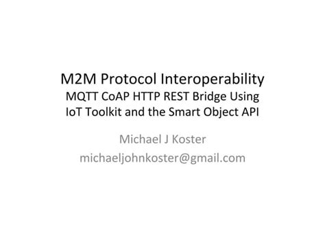 M2m Protocol Interoperability Using Iot Toolkit Ppt
