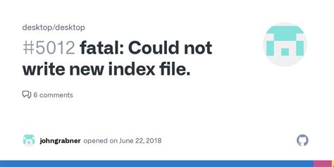 Fatal Could Not Write New Index File · Issue 5012 · Desktopdesktop · Github