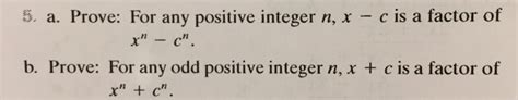 solved prove for any positive integer n x c is a factor