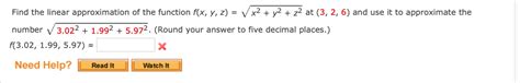 Solved Find The Linear Approximation Of The Function Chegg