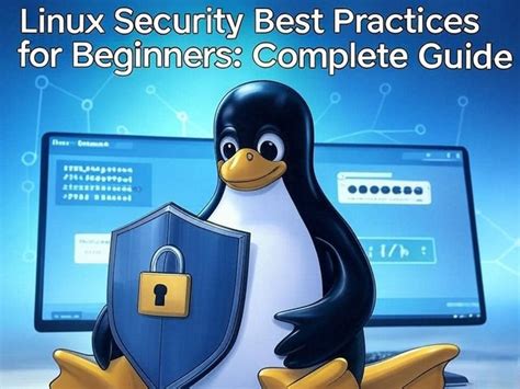 Linux Security Best Practices For Beginners Complete Guide Our Code World