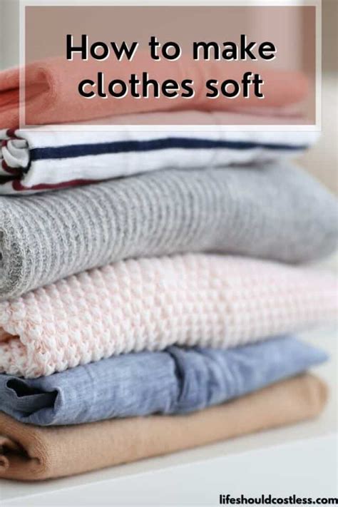 How To Make Clothes Soft Naturally Video Life Should Cost Less