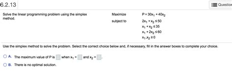 Solved 6 2 13 Questior Maximize Solve The Linear Programming Chegg Com