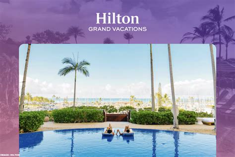 Hilton Grand Vacations 3 Nights Stay 199 To 299 With 100000 Honors