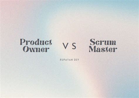 Top Reasons Why The Product Owners Role Shines Brighter Than The Scrum