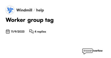 Worker Group Tag Windmill