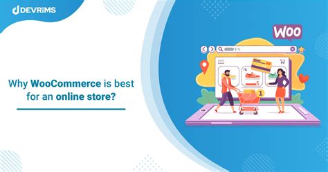 Why Choose Woocommerce 10 Reasons Why Woocommerce Is The Best