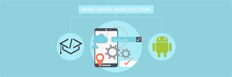 android programlama dersleri temel java Önemi mobilhanem