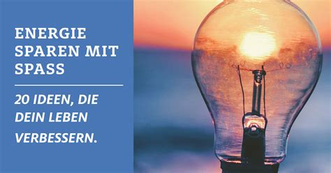 Energie Sparen Mit Spa Down To Earth De
