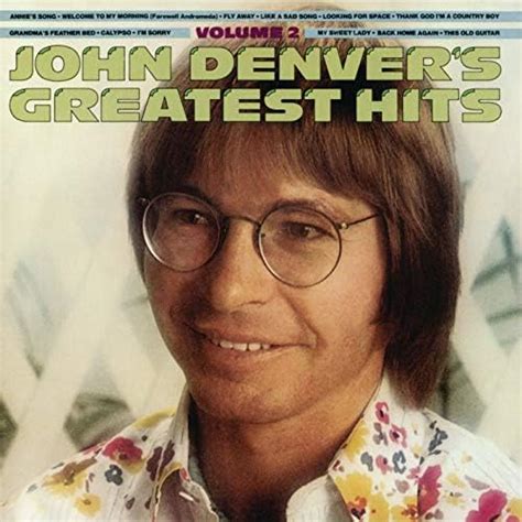 Écouter John Denvers Greatest Hits Volume 2 De John Denver Sur Amazon