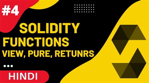 Solidity Functions View Pure Returns Part 4 Solidity Full Course