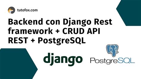 Desarrollo Api Rest De Backend Con Django Restframework Python Y