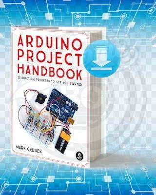 Download Arduino Project Handbook Volume Pdf Artofit