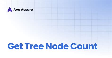 Get Tree Node Count Avo Assure