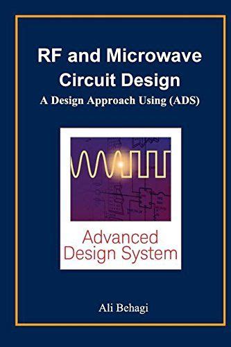RF And Microwave Circuit Design A Design Approach Using ADS