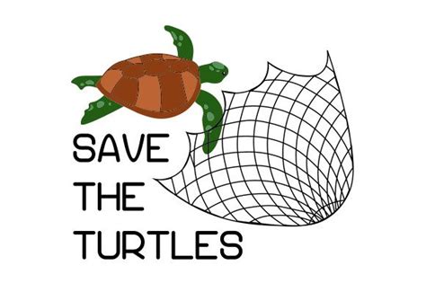 Save The Turtles Svg Png Dxf Clipart Eps Vector Cut File By