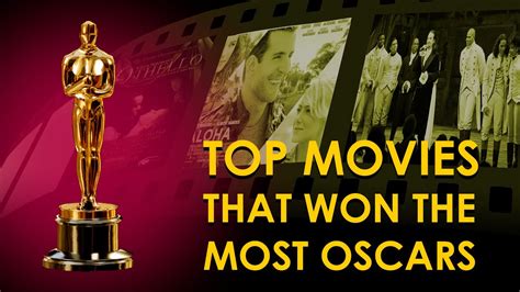 Top 15 Movies That Won The Most Oscars Most Oscar Winning Movies