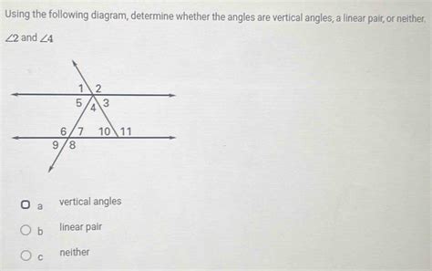 Solved Using The Following Diagram Determine Whether The Angles Are Vertical Angles A Linear