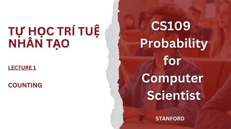 Hướng dẫn trọn bộ CS Probability for Computer Scientist Lecture Counting YouTube