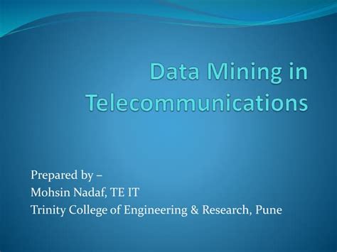 Data Mining In Telecommunications Pptx