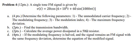 Solved Problem 4 12pts A Single Tone Fm Signal Is Given